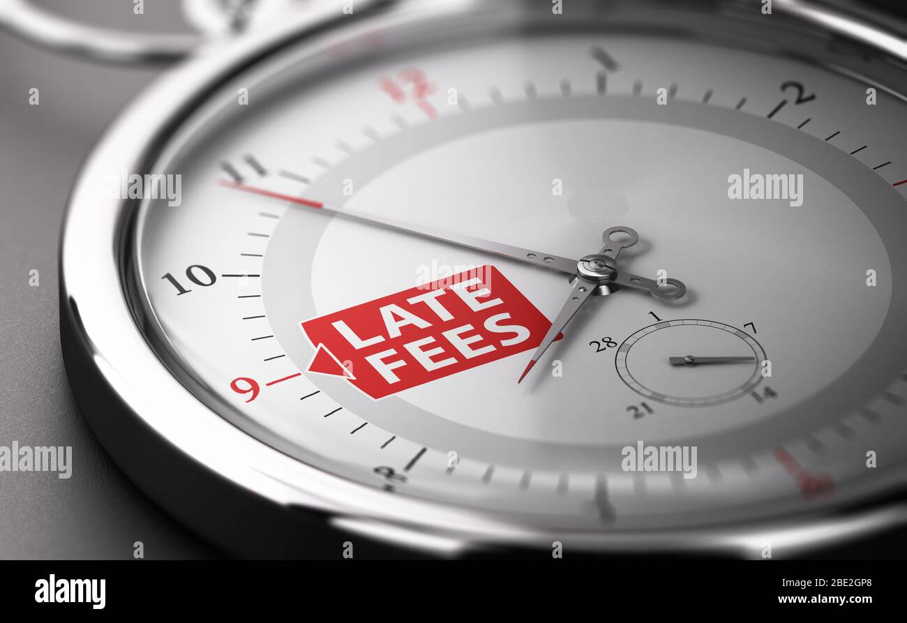Close up on a conceptual watch with the text late fees. Due date and ...