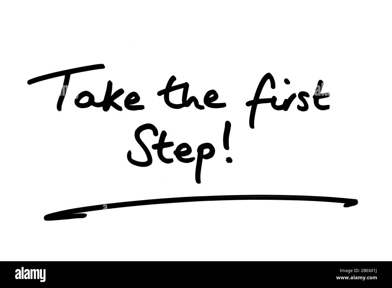 Take the first Step! handwritten on a white background Stock Photo - Alamy