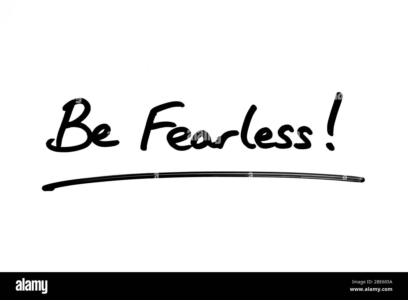 Be Fearless! handwritten on a white background Stock Photo - Alamy
