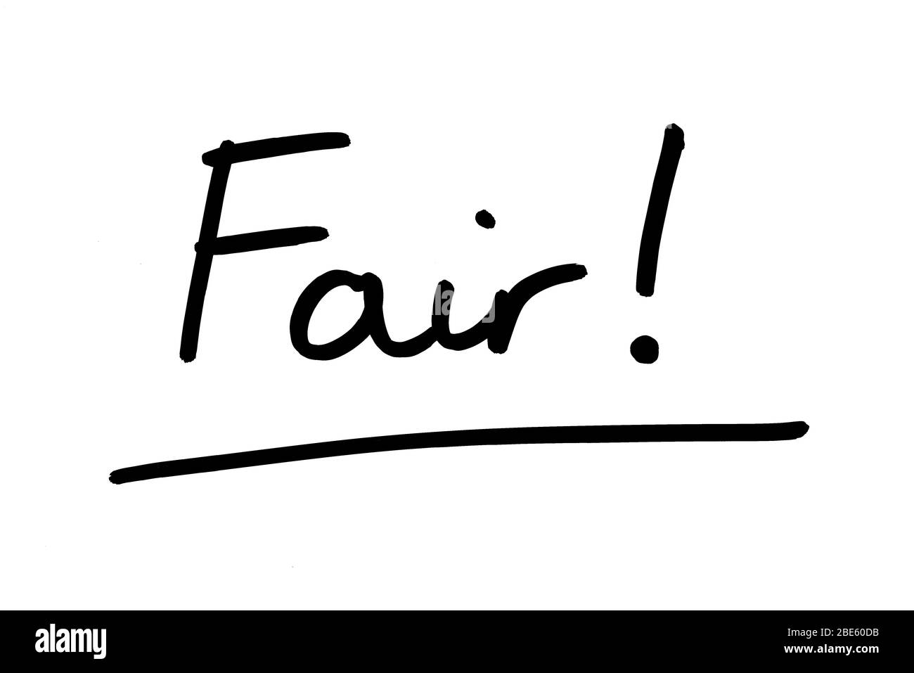 The word Fair! handwritten on a white background Stock Photo - Alamy