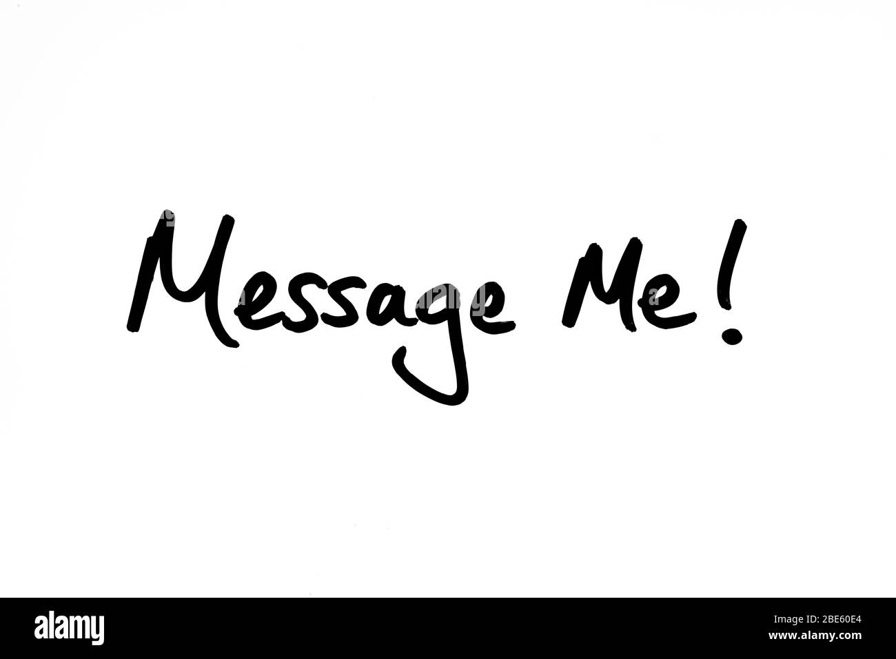 Message Me! handwritten on a white background Stock Photo - Alamy
