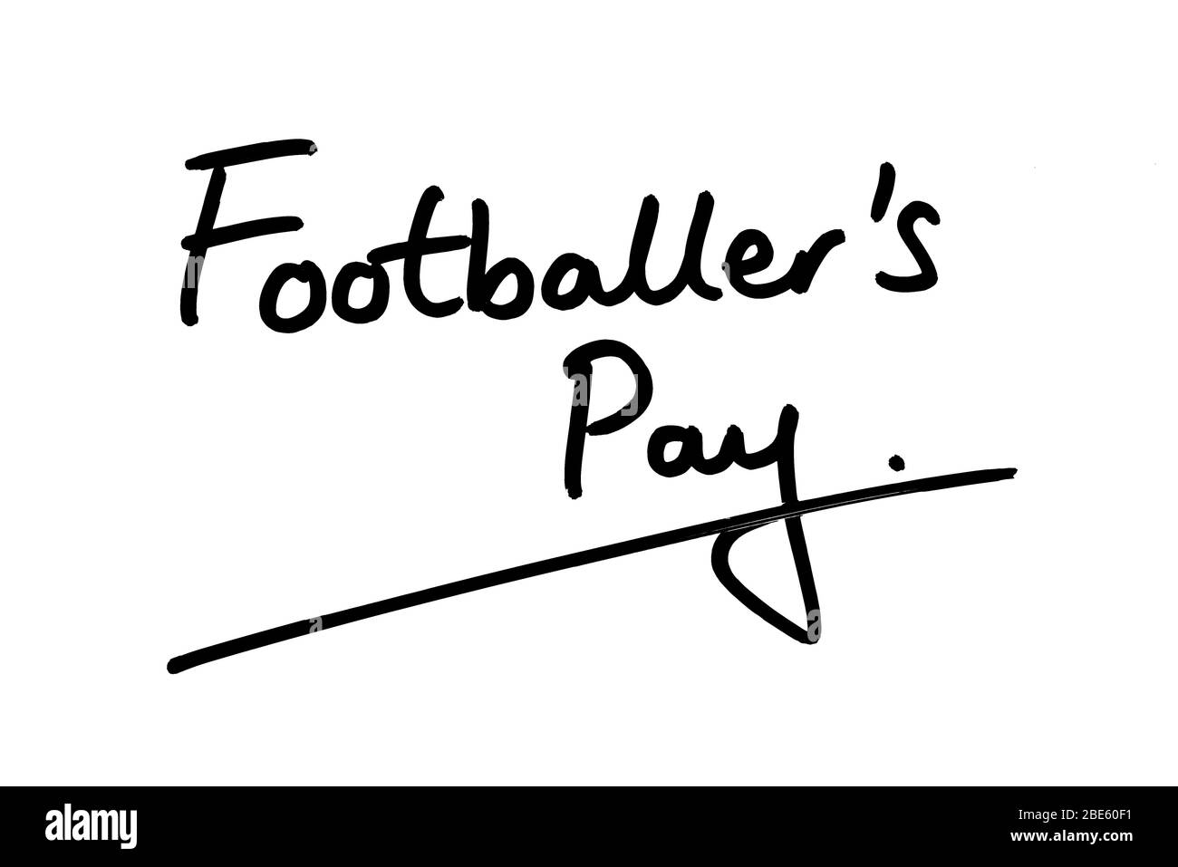 Footballers Pay handwritten on a white background Stock Photo - Alamy