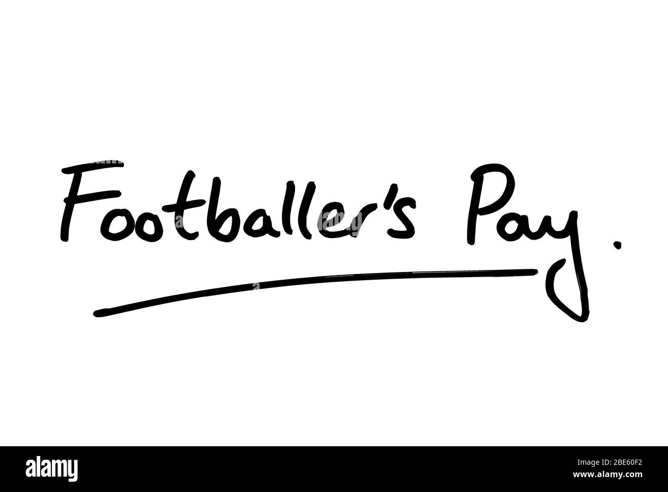 Footballers Pay handwritten on a white background Stock Photo - Alamy