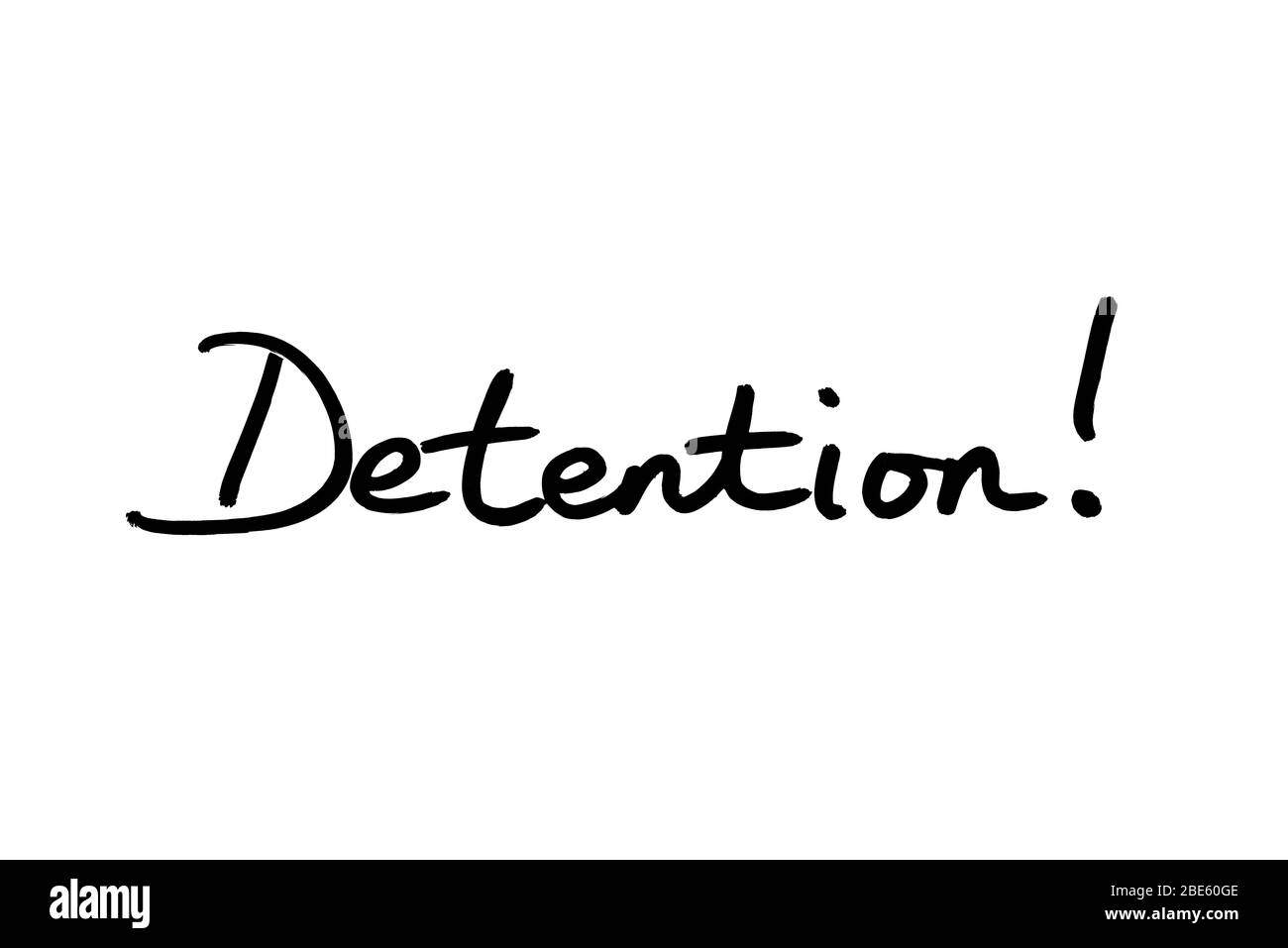 The word Detention! handwritten on a white background Stock Photo - Alamy