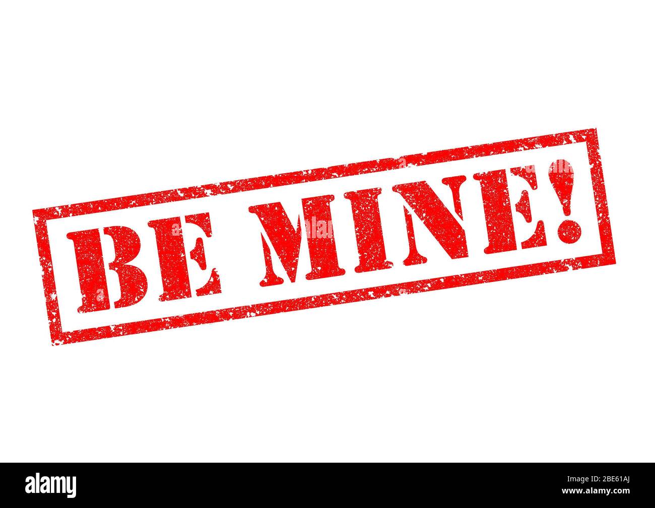 BE MINE! red Rubber Stamp over a white background Stock Photo - Alamy