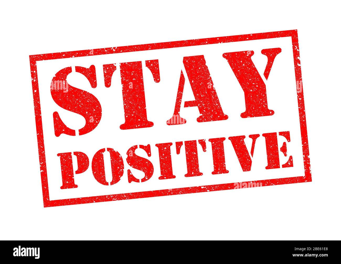 STAY POSITIVE red Rubber Stamp over a white background Stock Photo - Alamy