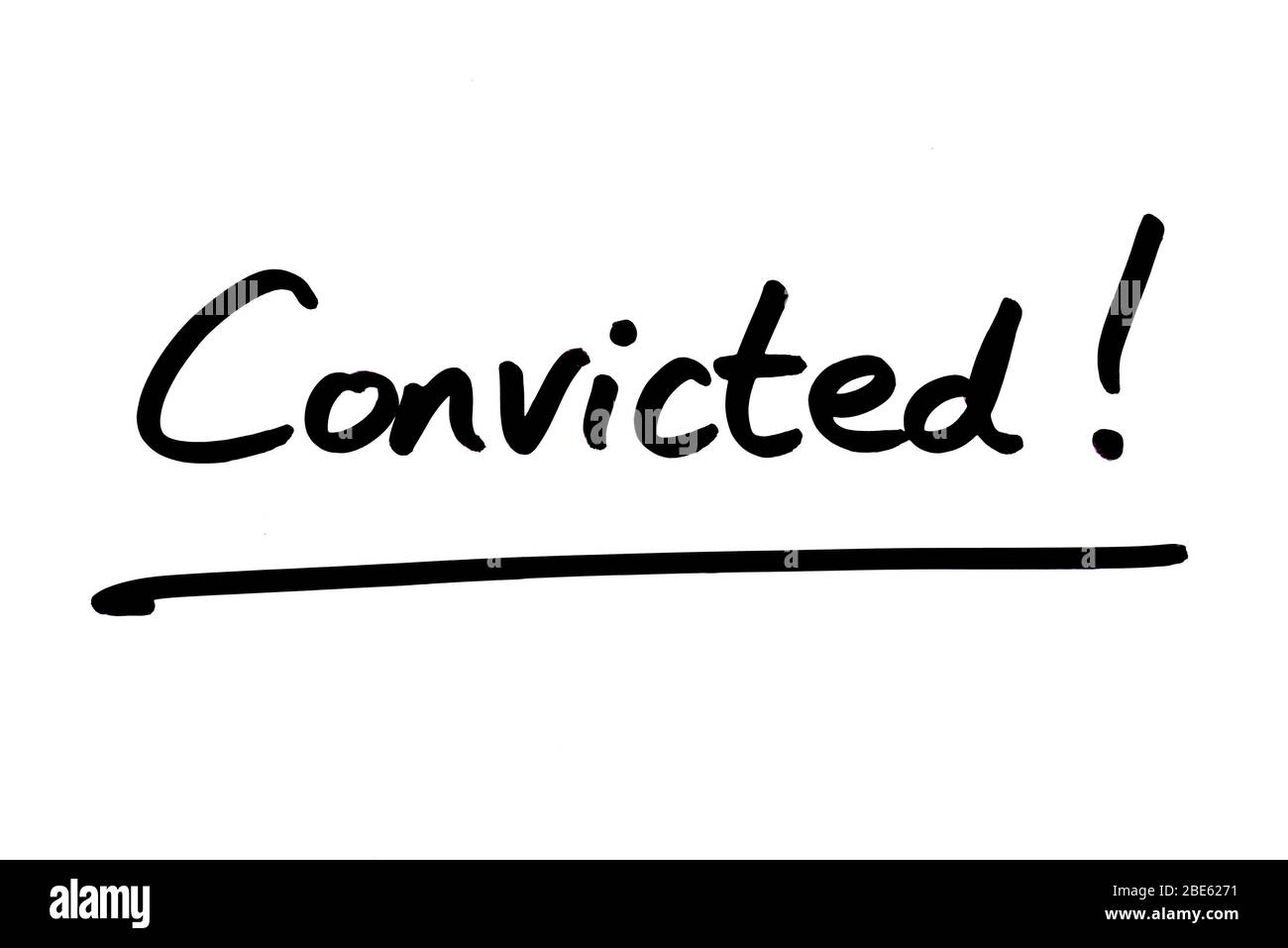 Convicted! handwritten on a white background Stock Photo - Alamy