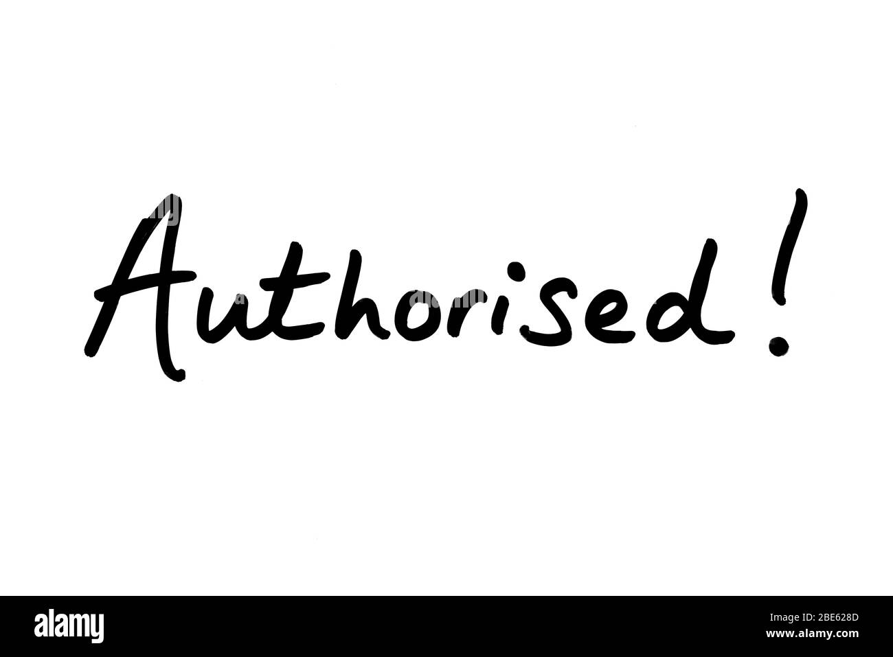 The word Authorised! handwritten on a white background Stock Photo - Alamy