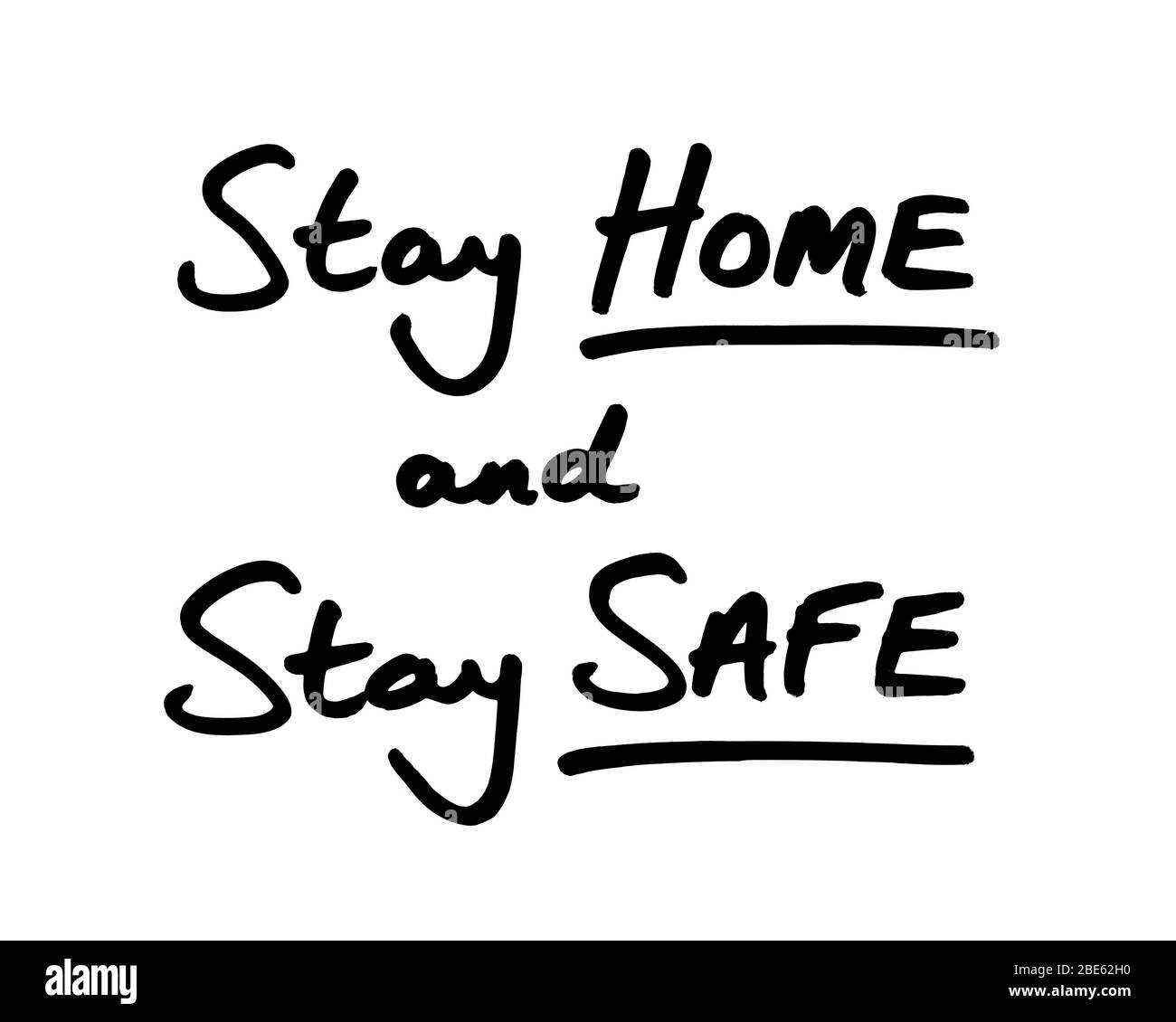 Stay HOME and Stay SAFE handwritten on a white background Stock Photo ...