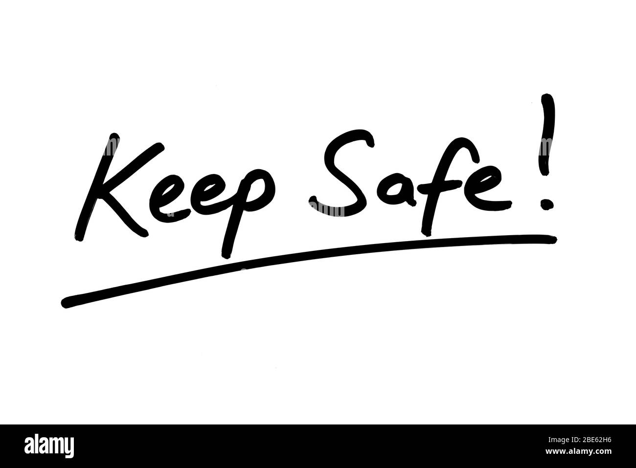 Keep Safe! handwritten on a white background Stock Photo - Alamy