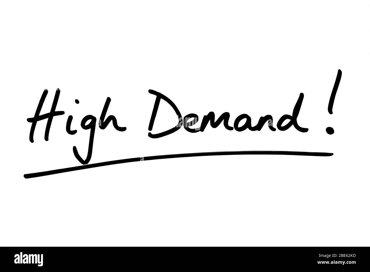 High Demand! handwritten on a white background Stock Photo - Alamy