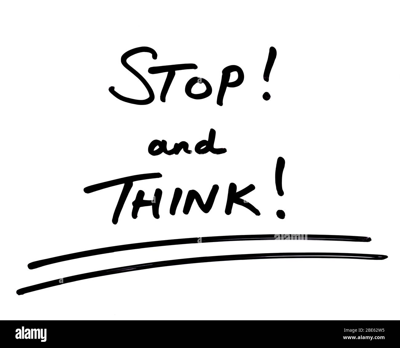 STOP! and THINK! handwritten on a white background Stock Photo - Alamy