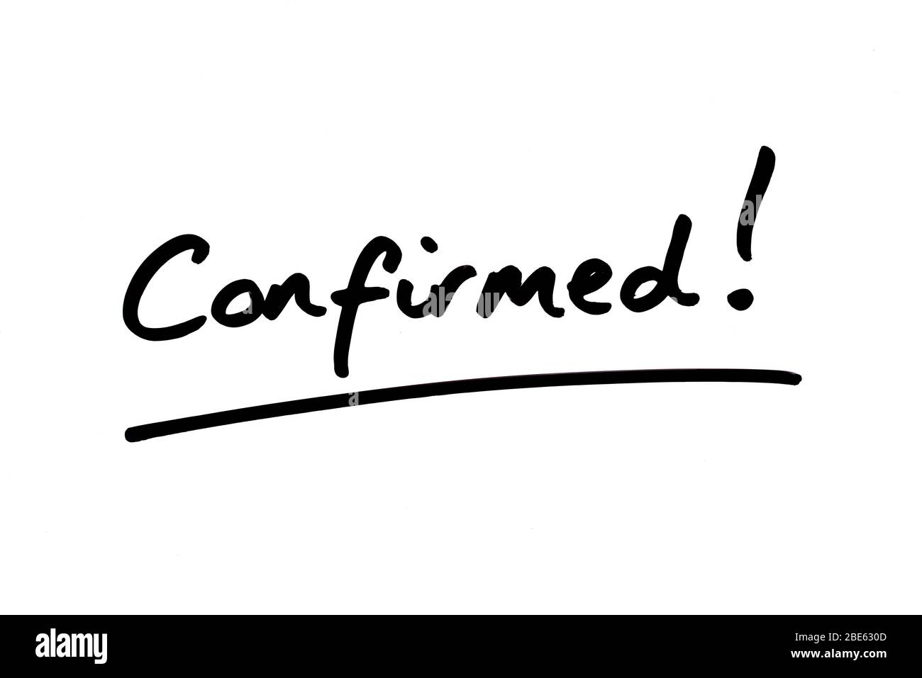 Confirmed! handwritten on a white background Stock Photo - Alamy