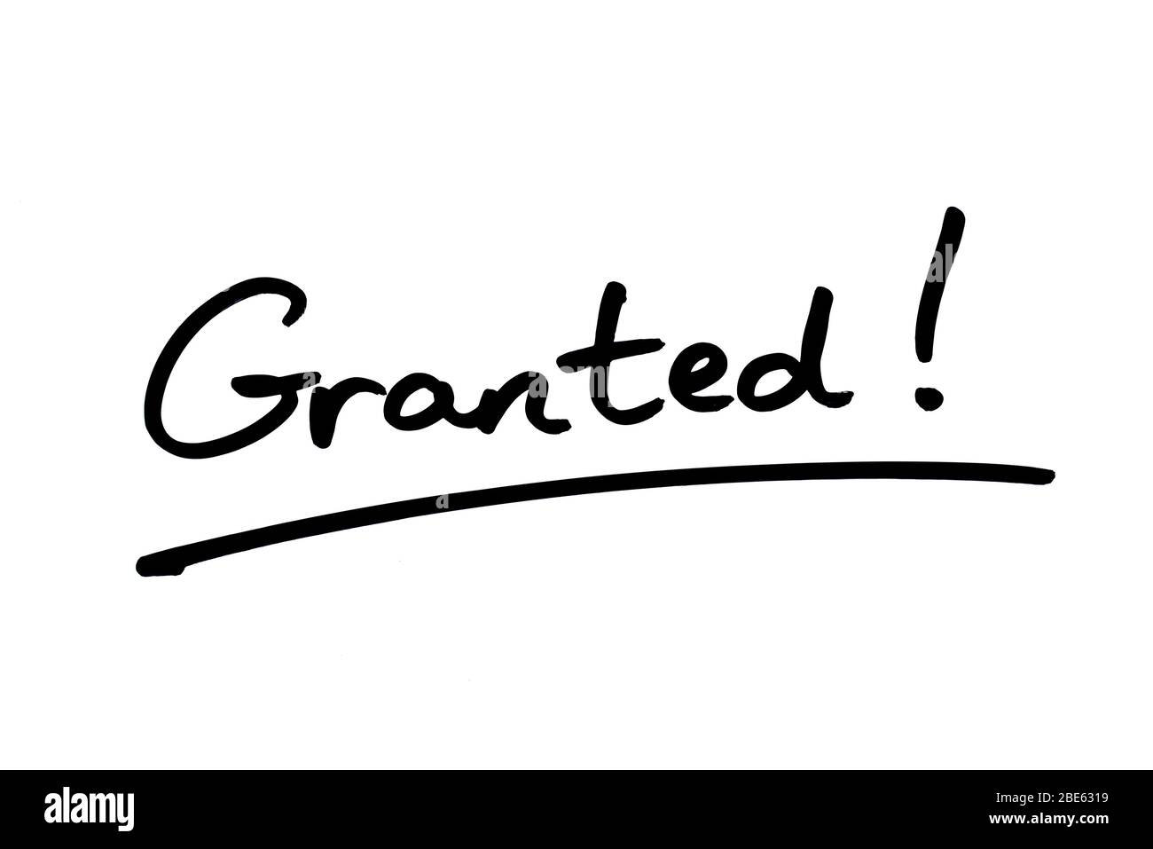 Granted! handwritten on a white background Stock Photo - Alamy