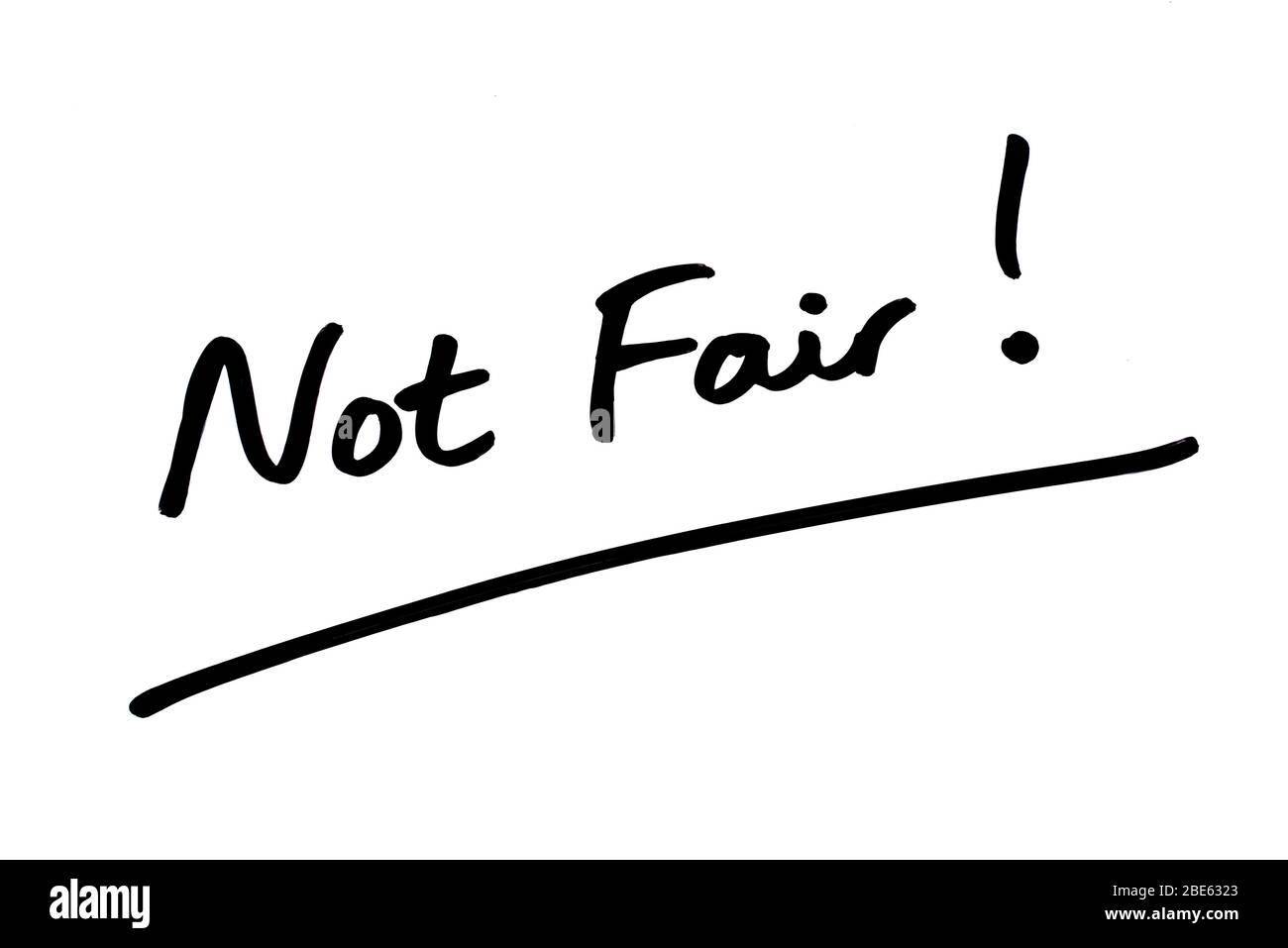 Not Fair! handwritten on a white background Stock Photo - Alamy