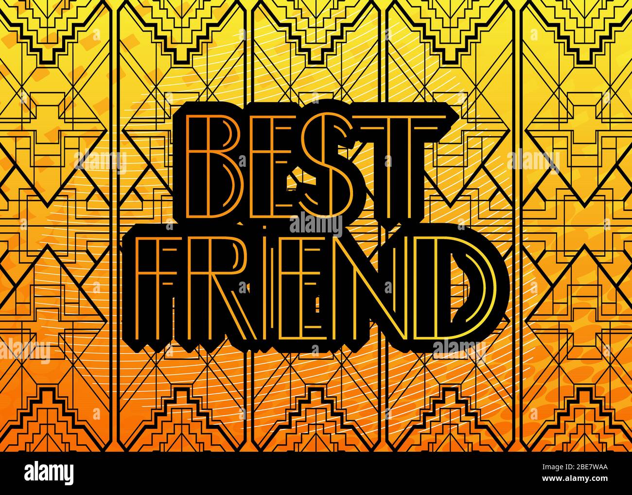 Art Deco Best Friend text. Decorative greeting card, sign with vintage ...