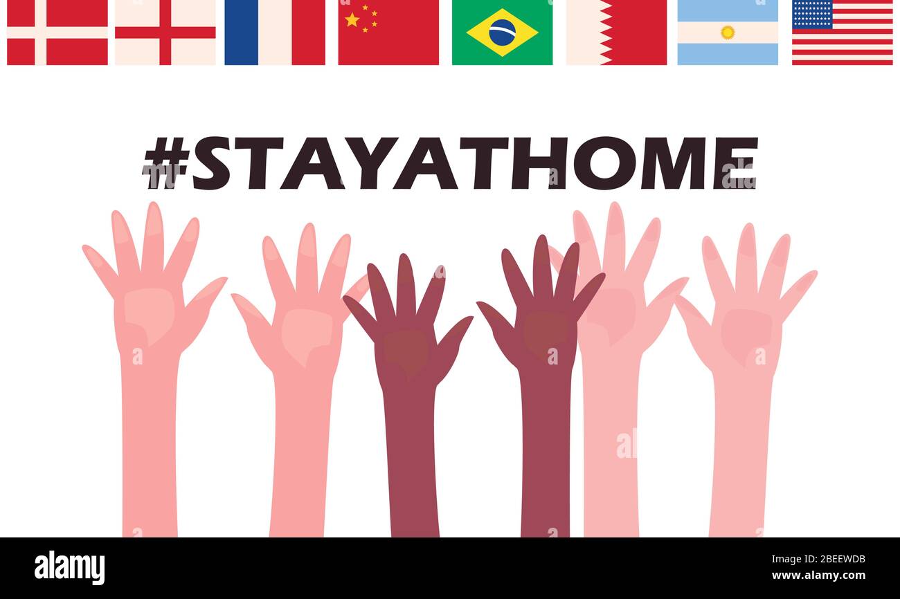 stay at home concept, hands up and world flags over white background ...