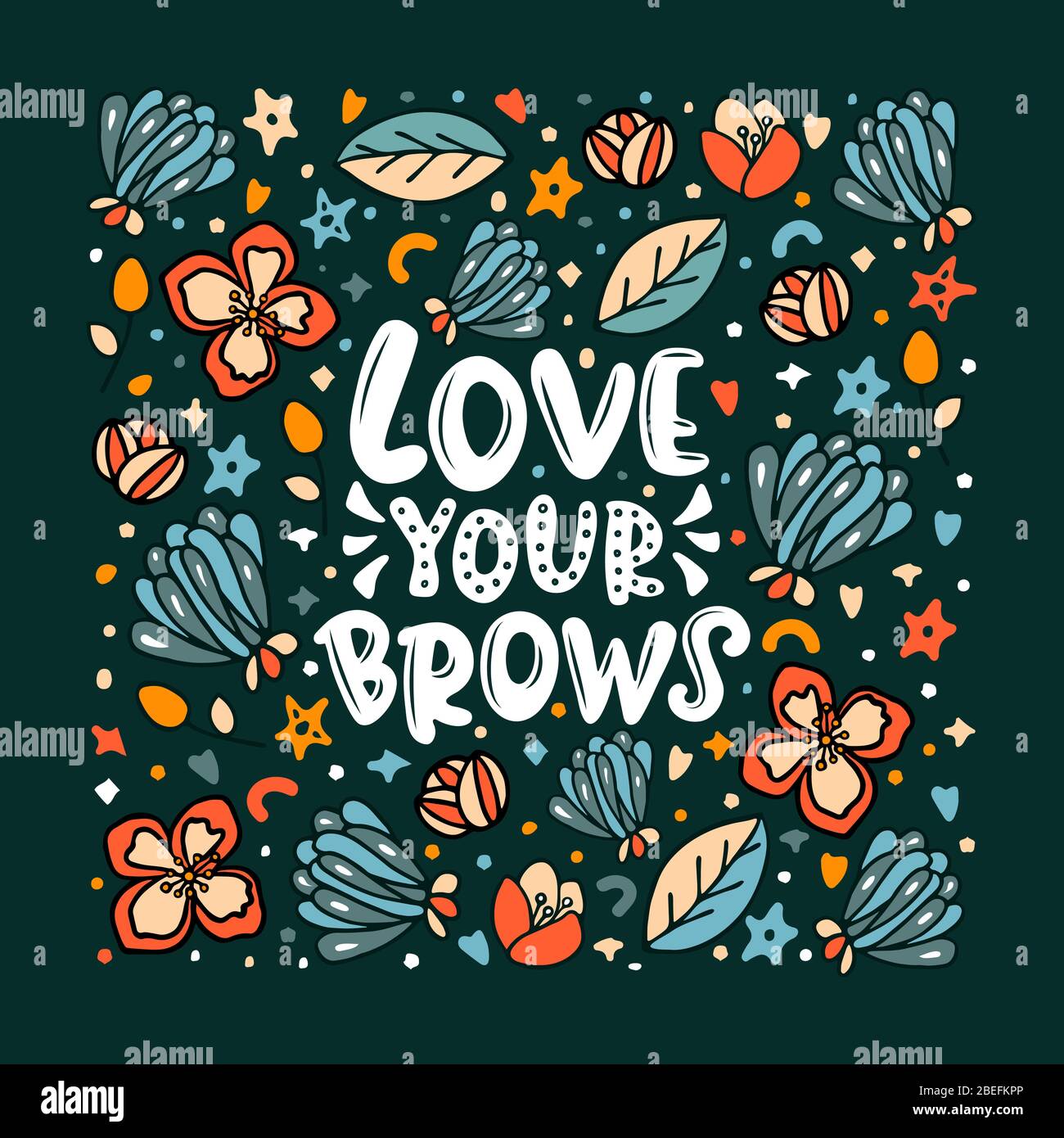 Love your brows lettering quote. Vector inspirational phrase about ...
