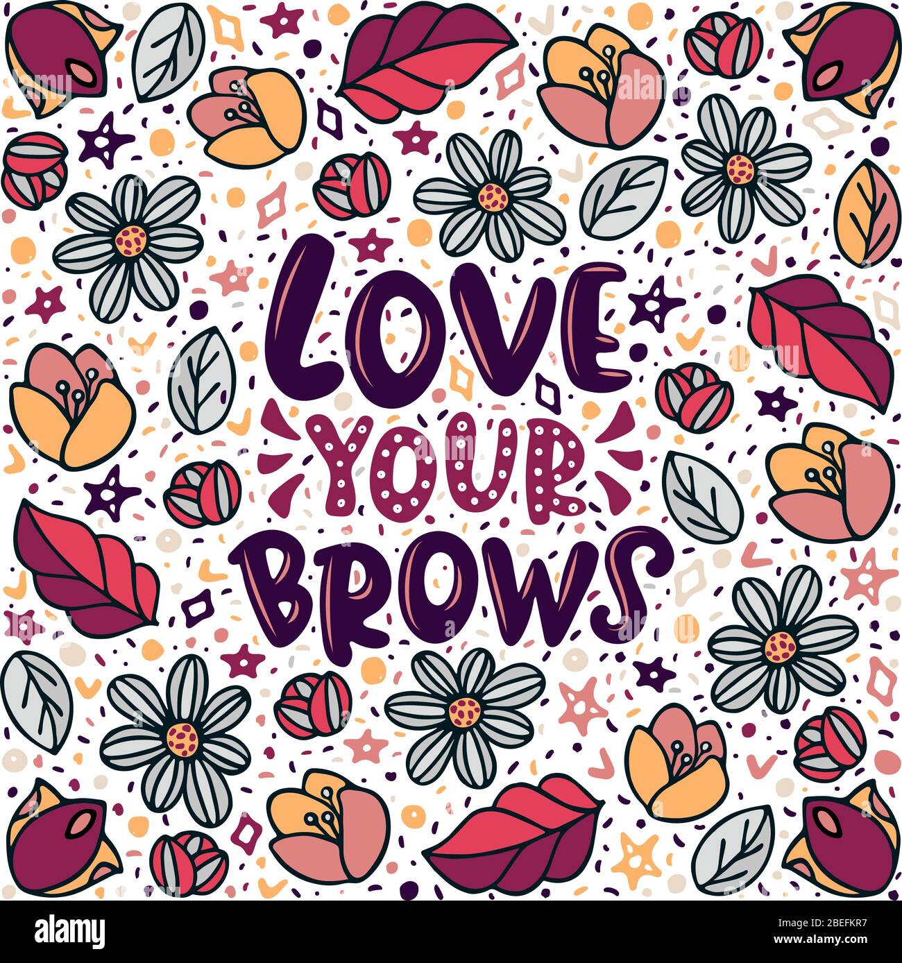 Love your brows lettering quote. Vector inspirational phrase about ...