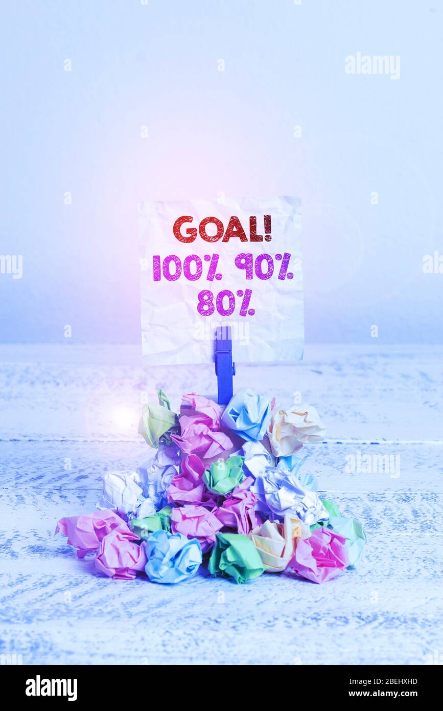 Handwriting text Goal 100 90 80. Conceptual photo Percentage of your ...