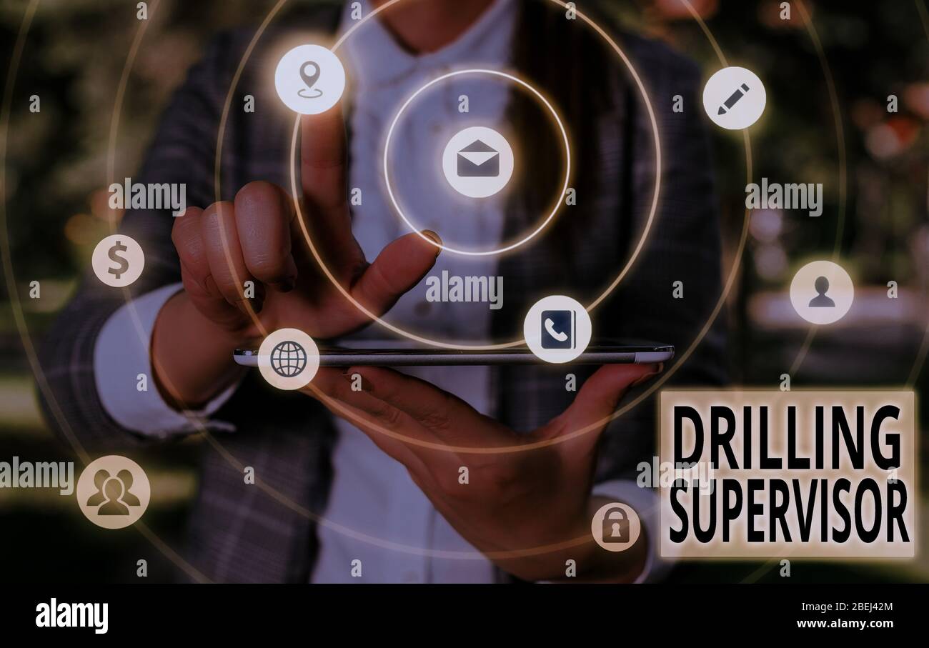 Handwriting text Drilling Supervisor. Conceptual photo in charge of ...