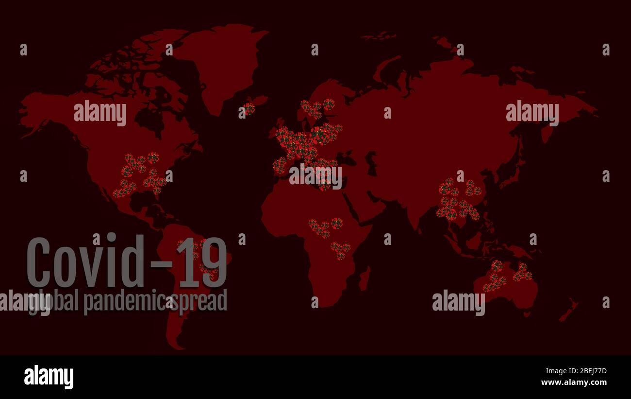 Covid-19 global pandemic spread, Coronavirus spreading over the world ...