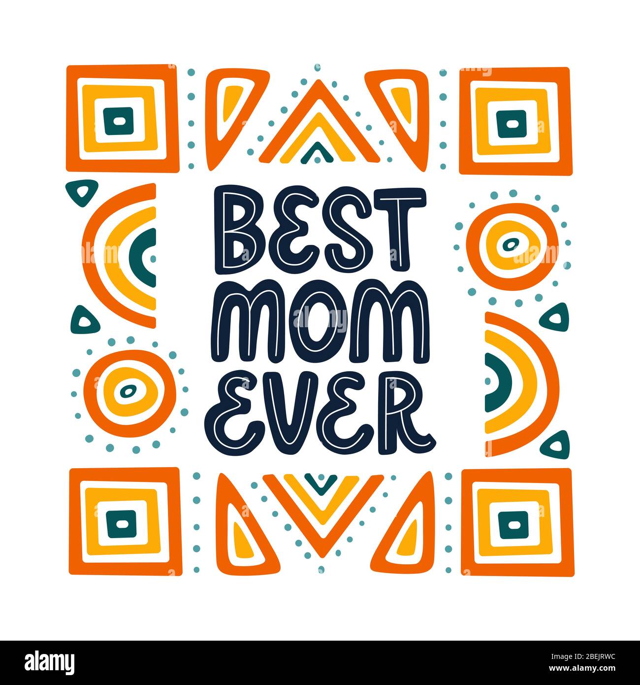 Best mom ever lettering quote. Vector inspirational phrase about mother ...