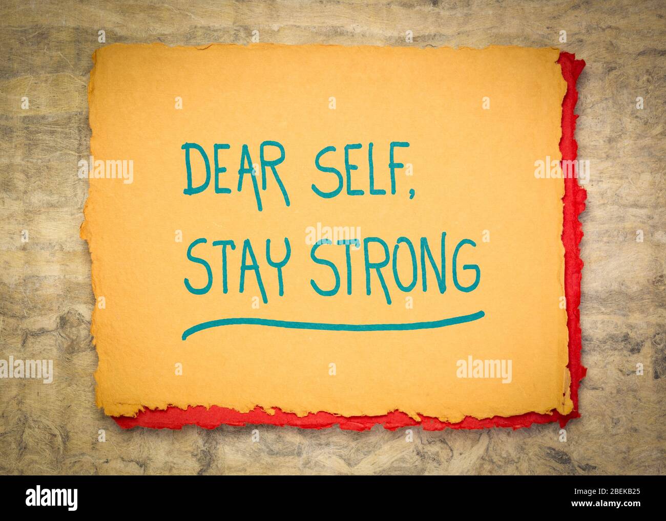 Dear self, stay strong - inspirational note. Handwriting on a rough ...