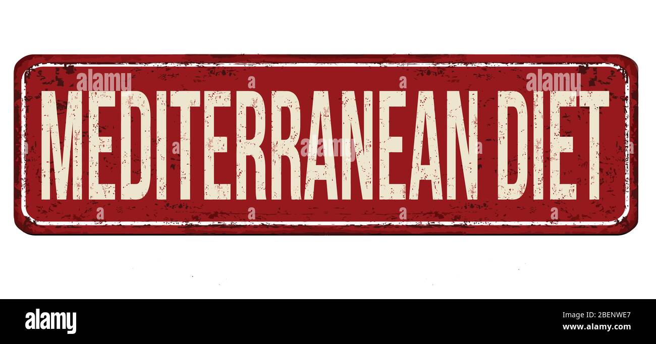 Mediterranean diet vintage rusty metal sign on a white background ...