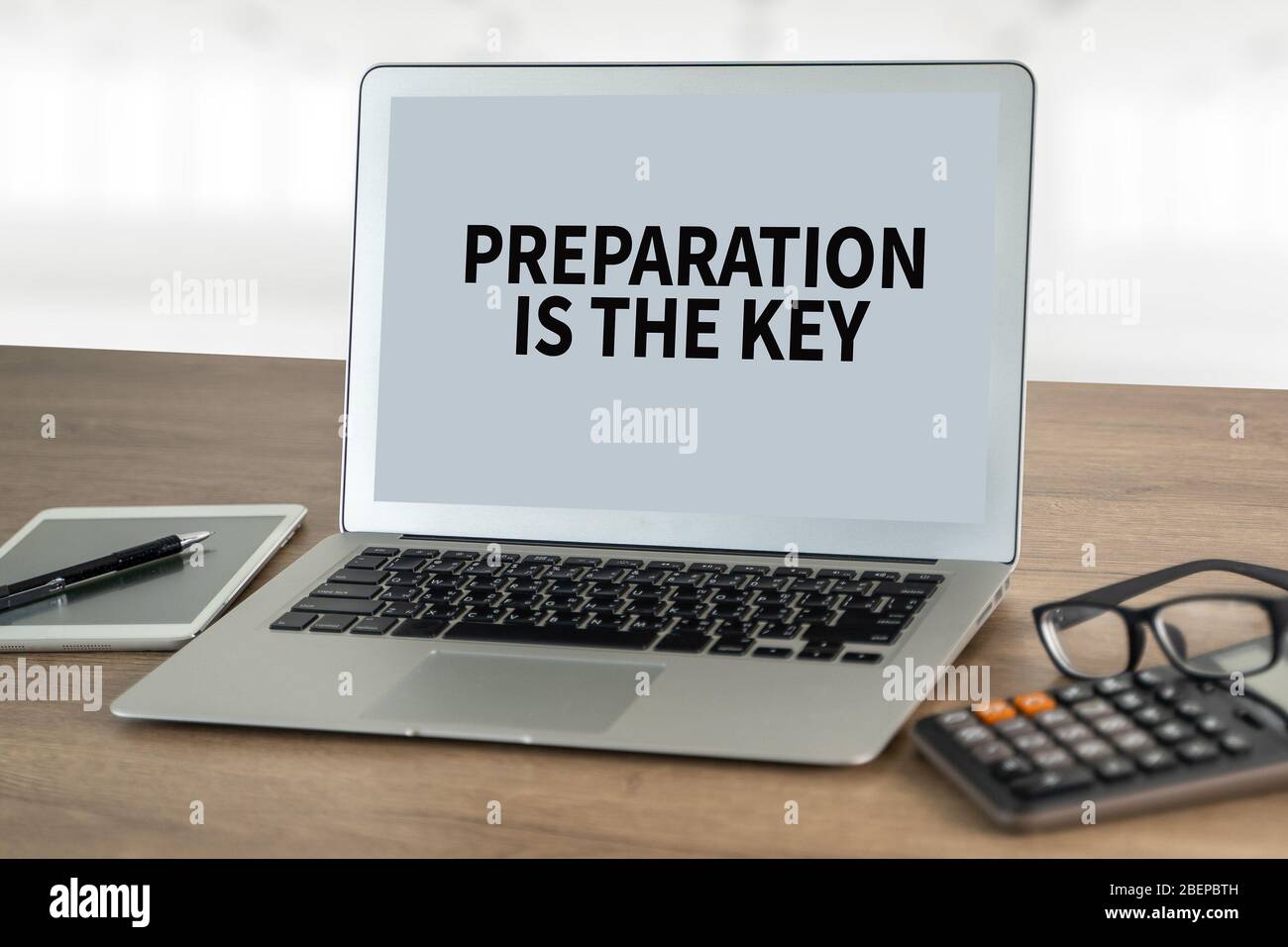 BE PREPARED and PREPARATION IS THE KEY plan, prepare, perform Stock ...