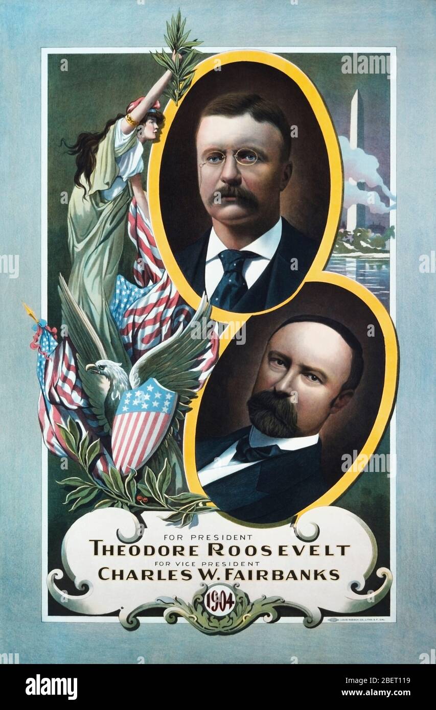 A campaign poster for Theodore Roosevelt and Charles Fairbanks, 1904 ...
