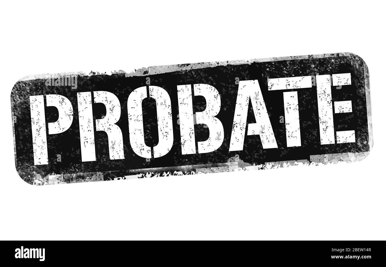 Probate sign or stamp on white background, vector illustration Stock ...