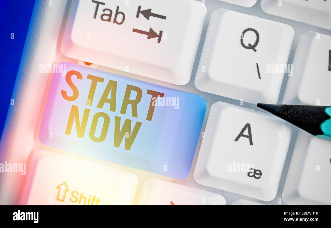 Word writing text Start Now. Business photo showcasing do not hesitate ...
