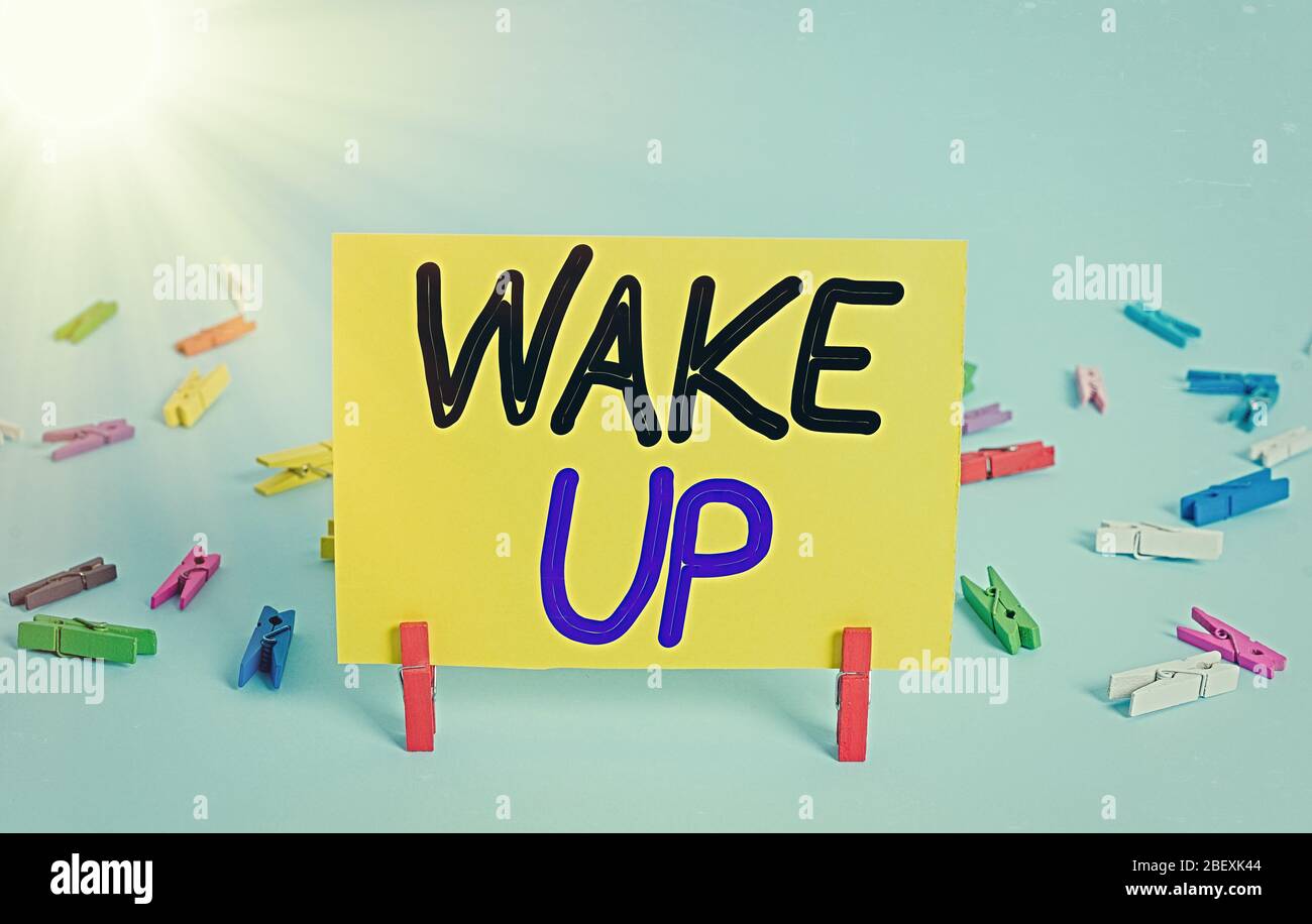 Conceptual hand writing showing Wake Up. Concept meaning an instance of ...