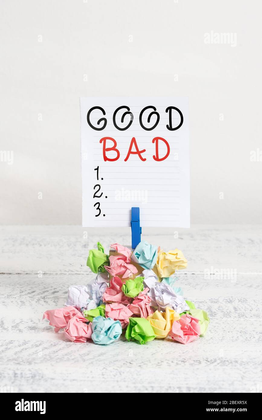 Conceptual hand writing showing Good Bad. Concept meaning to seem to be ...