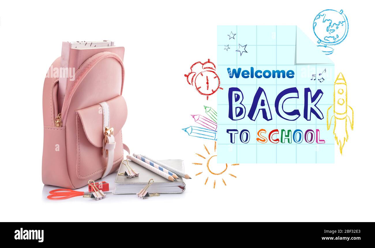 Backpack with stationery and text WELCOME BACK TO SCHOOL on white ...