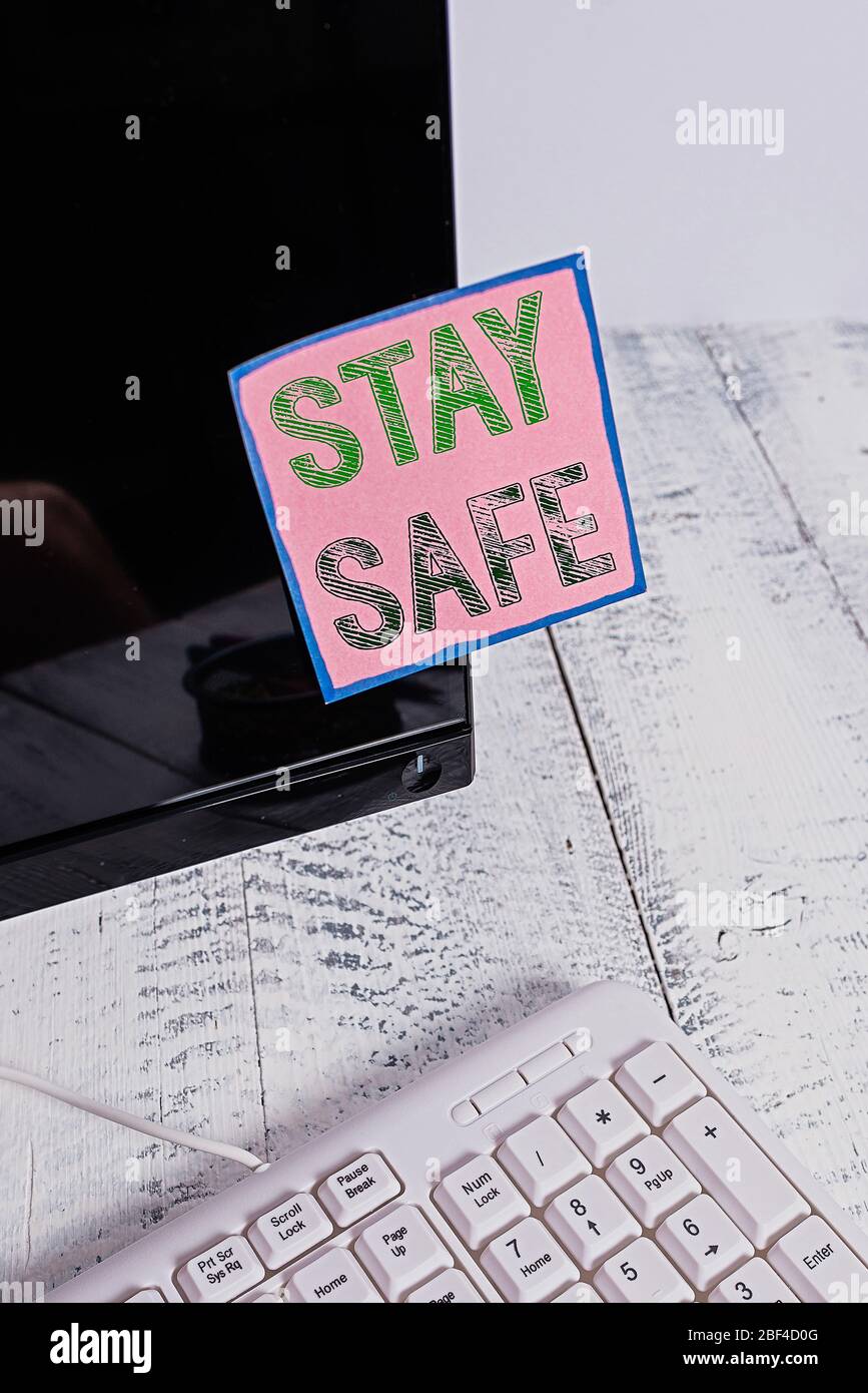Writing note showing Stay Safe. Business concept for secure from threat ...