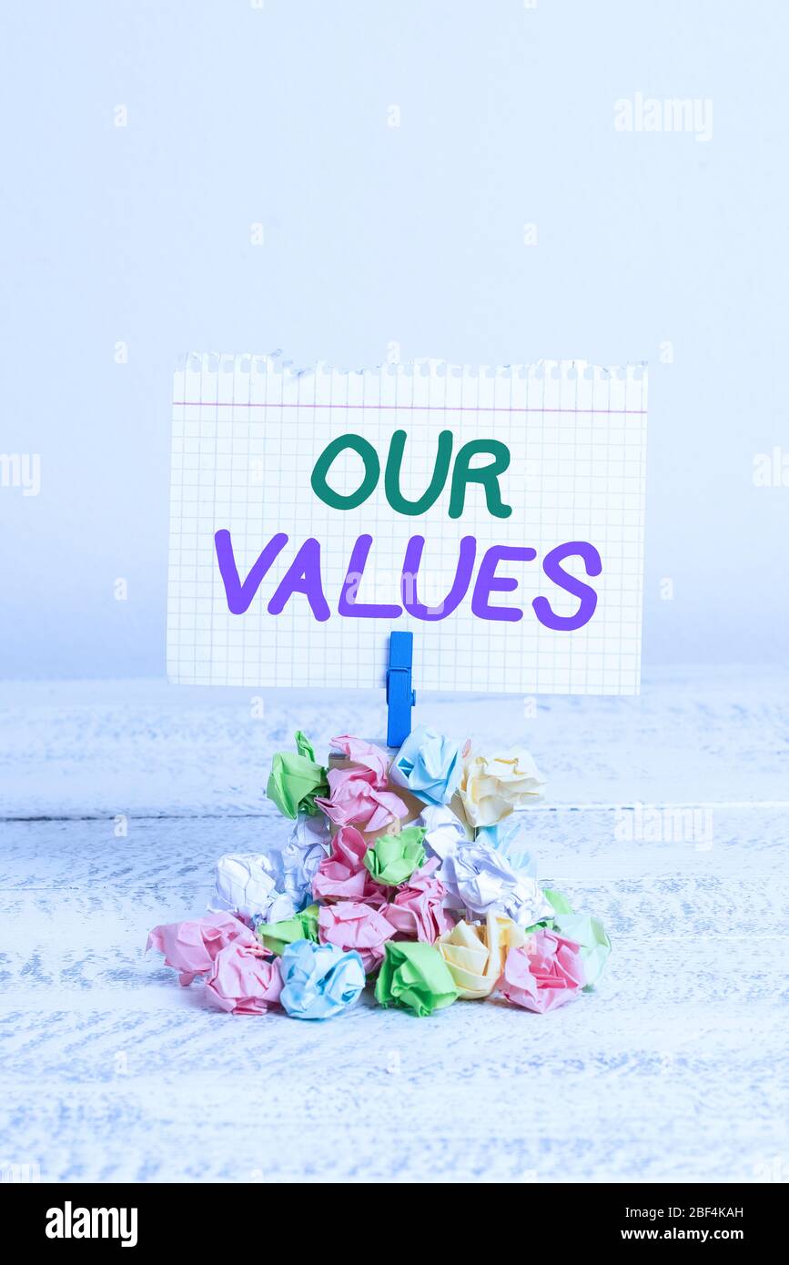 Text sign showing Our Values. Business photo text things that you ...