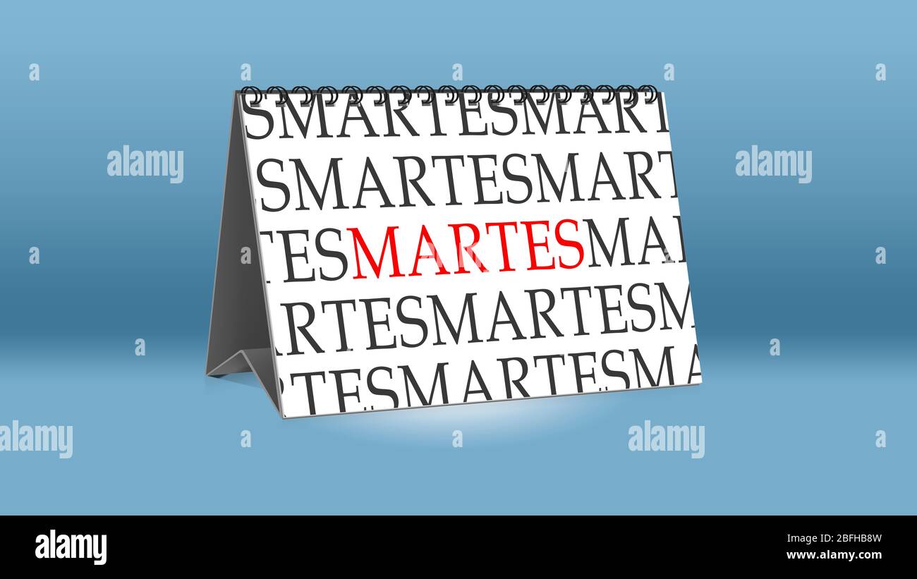 A calendar for the desk shows the Spain day of the week Martes (Tuesday ...