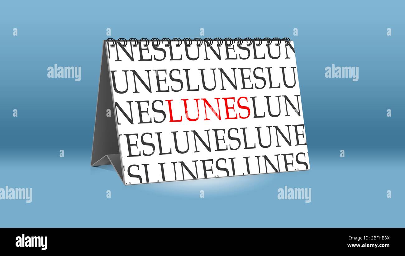 A calendar for the desk shows the Spain day of the week Lunes (Monday ...