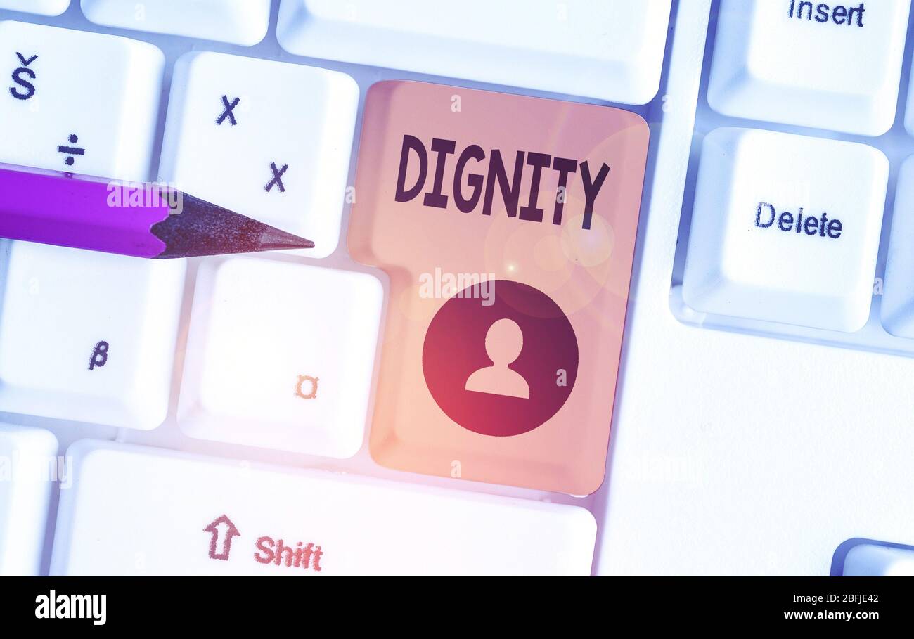 Text sign showing Dignity. Business photo showcasing Quality Being ...