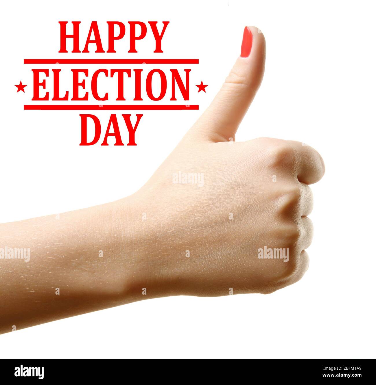 Woman hand thumb up and Happy Election Day text isolated on white Stock ...