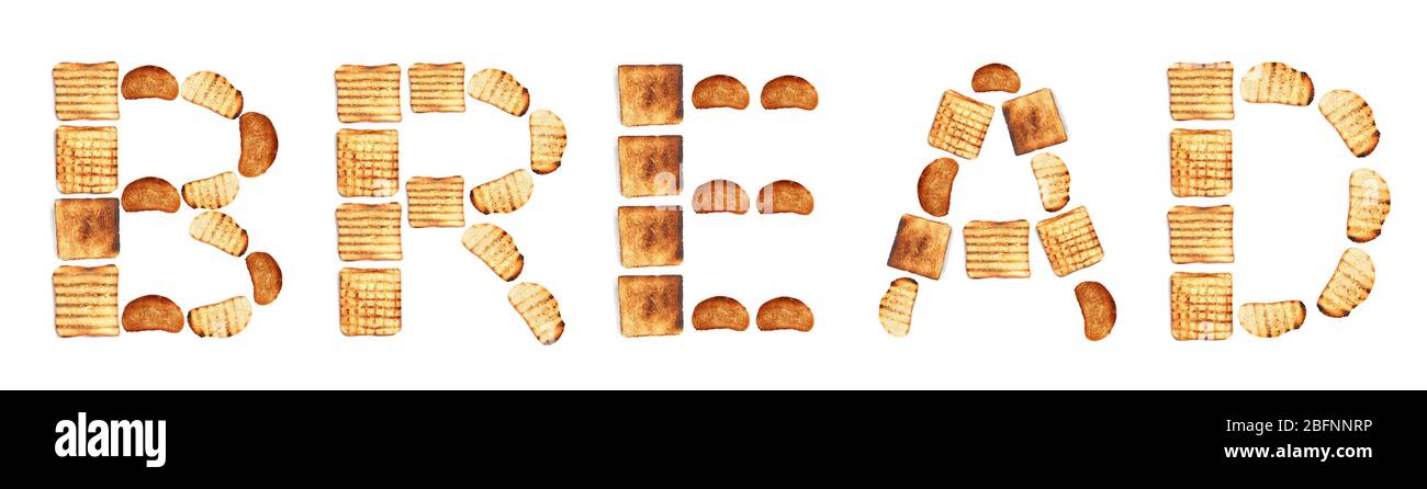 Word BREAD made of toasts on white background Stock Photo - Alamy