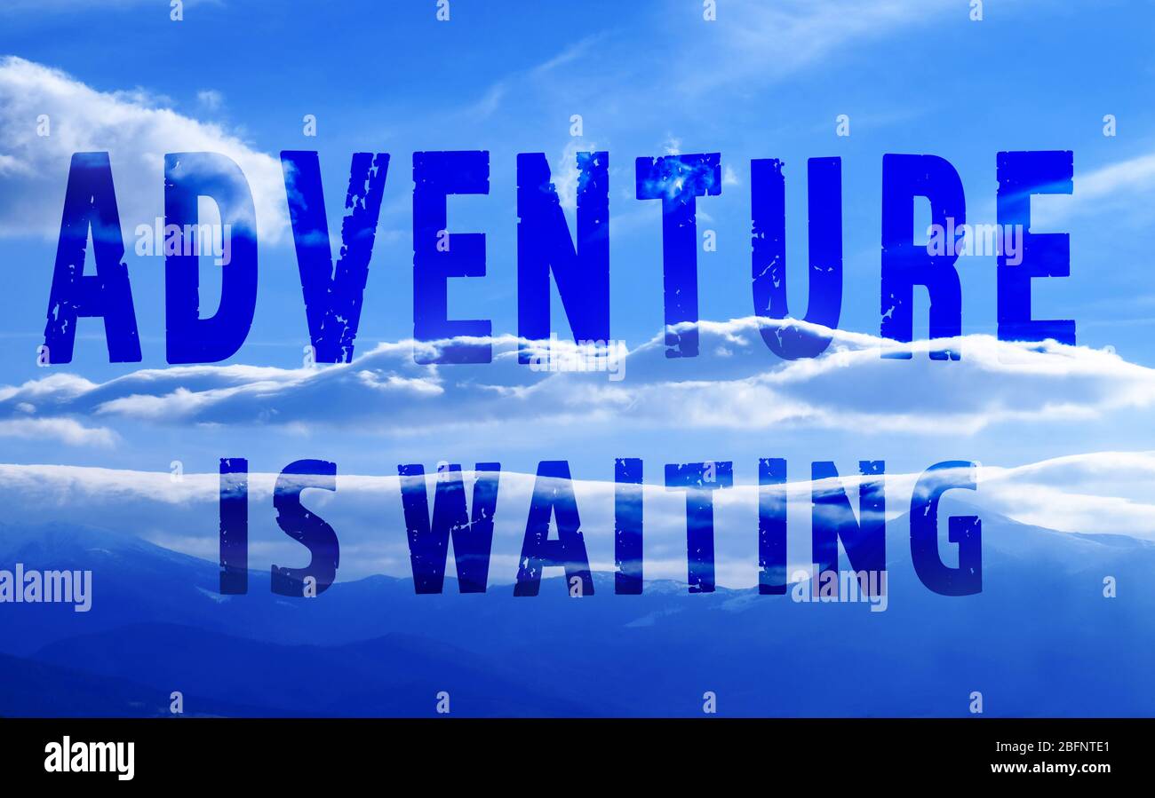 Adventure is waiting hi-res stock photography and images - Alamy