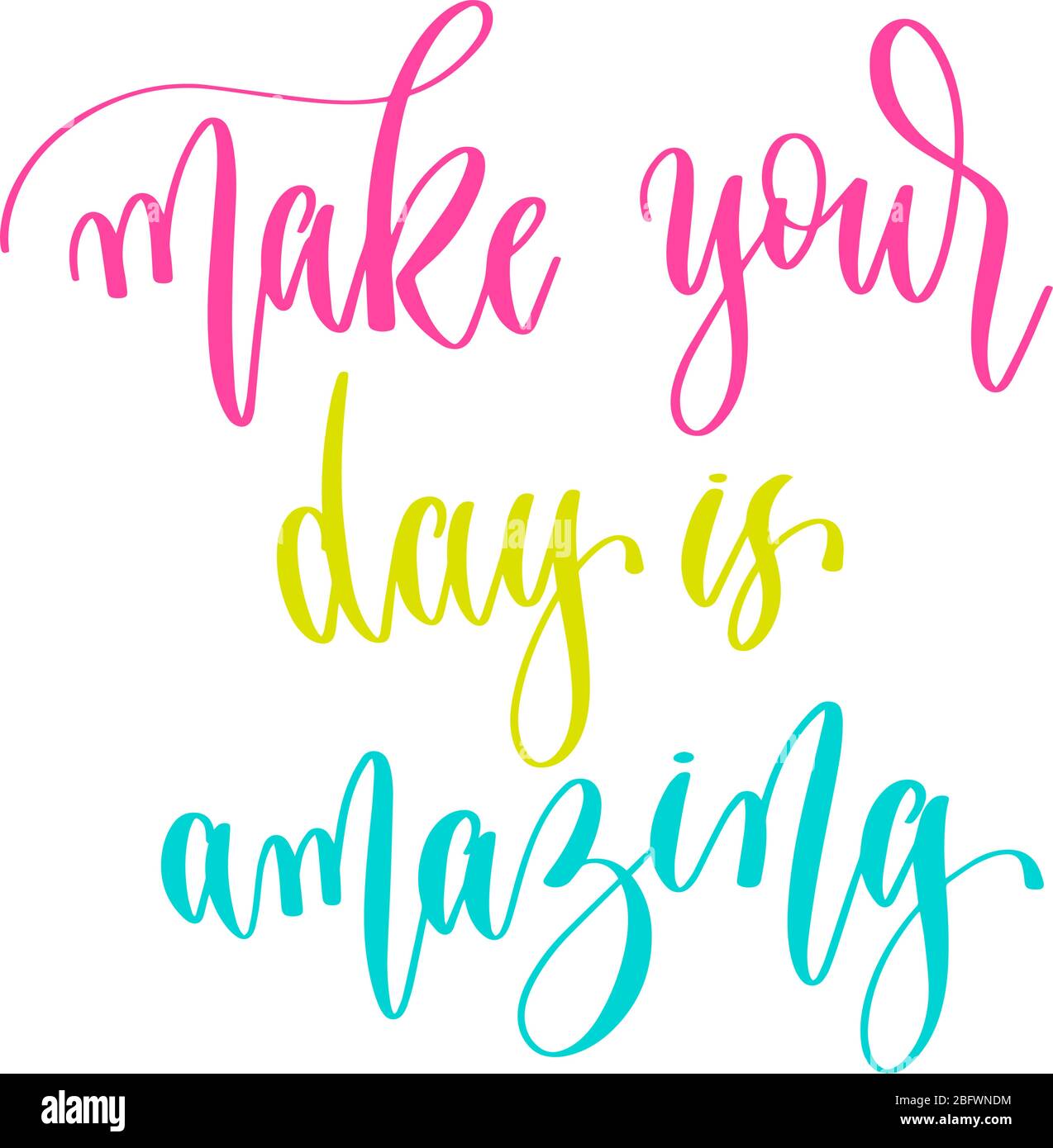 make your day is amazing - hand lettering inscription positive quote ...