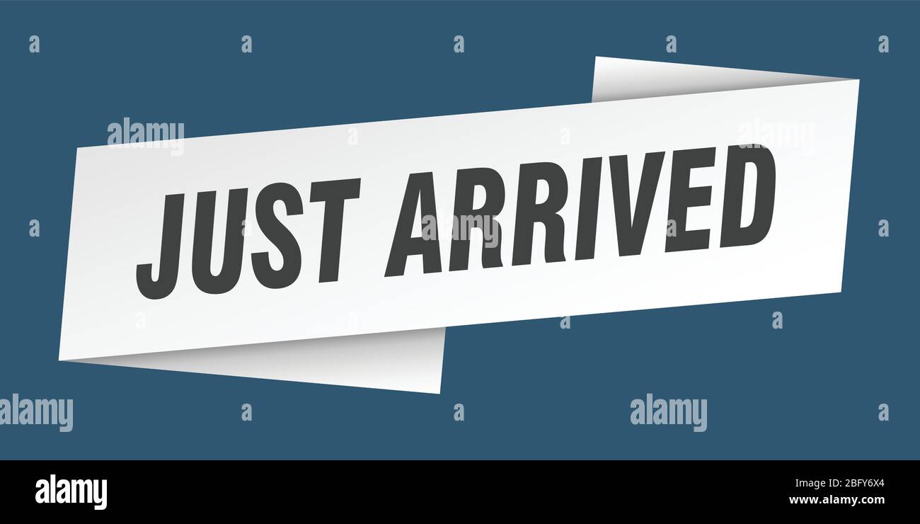 just arrived banner template. just arrived ribbon label sign Stock ...