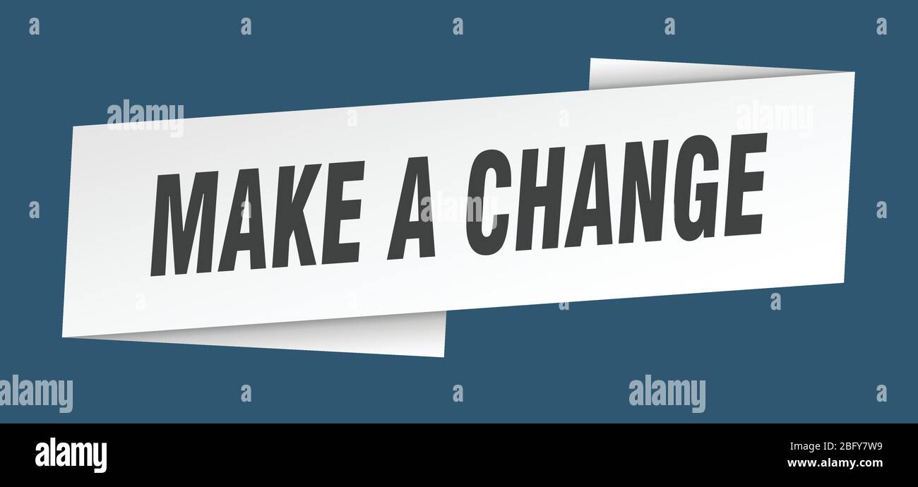 make a change banner template. make a change ribbon label sign Stock ...