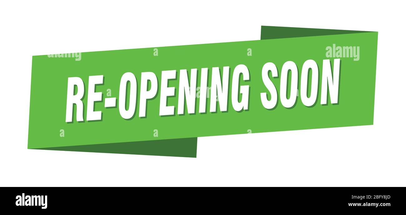 re-opening soon banner template. re-opening soon ribbon label sign ...