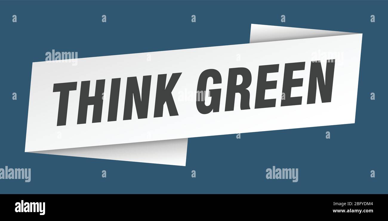 think green banner template. think green ribbon label sign Stock Vector ...