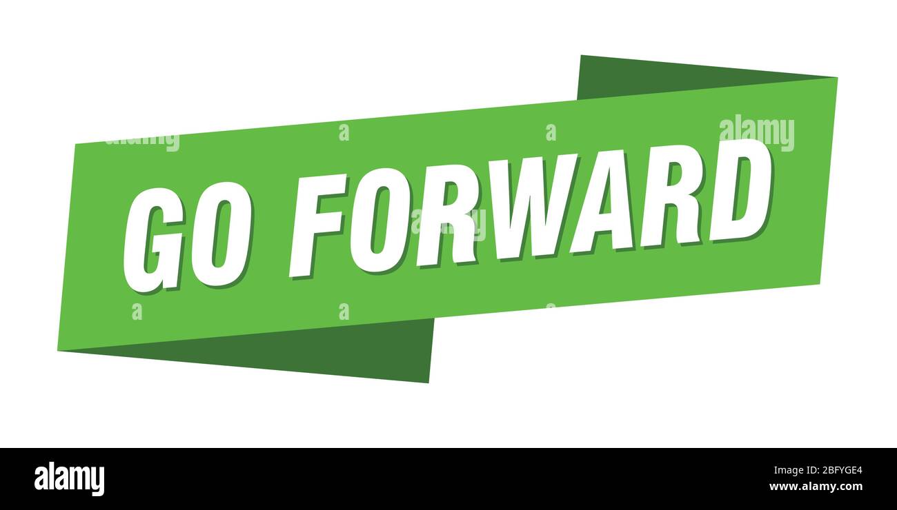 go forward banner template. go forward ribbon label sign Stock Vector ...